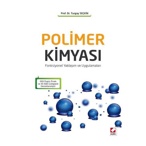 Polimer Kimyası Fonksiyonel Yaklaşım ve Uygulamaları | 9789750232756 Polimer Kimyası Fonksiyonel Yaklaşım ve Uygulamaları | 9789750232756